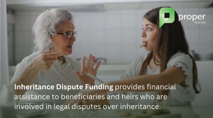 Inheritance Dispute Funding | Proper Finance