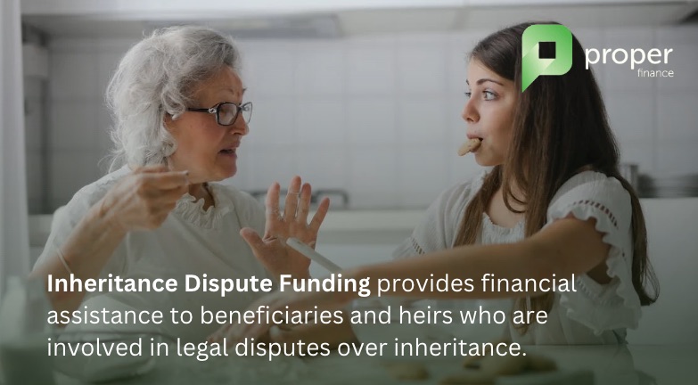 Inheritance Dispute Funding | Proper Finance